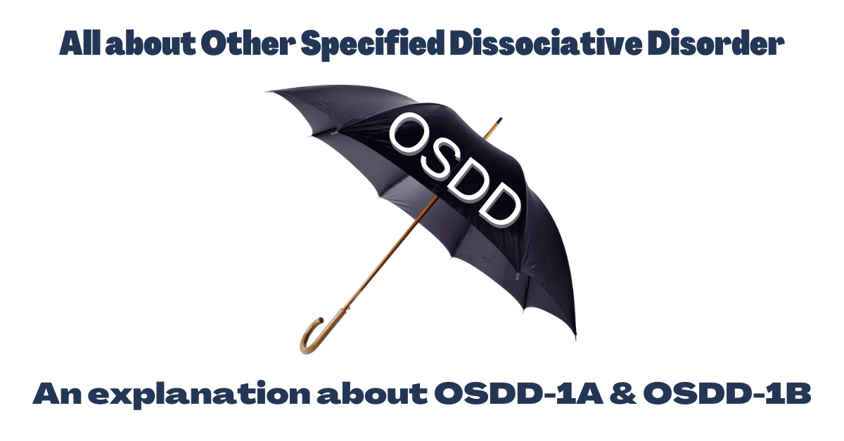 All about Other Specified Dissociative Disorder (OSDD) - an explanation ...